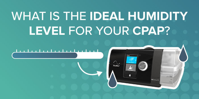 Finding Your Ideal Humidity Level for CPAP Therapy - GoCPAP.com Finding Your Ideal Humidity Level for CPAP Therapy - GoCPAP.com